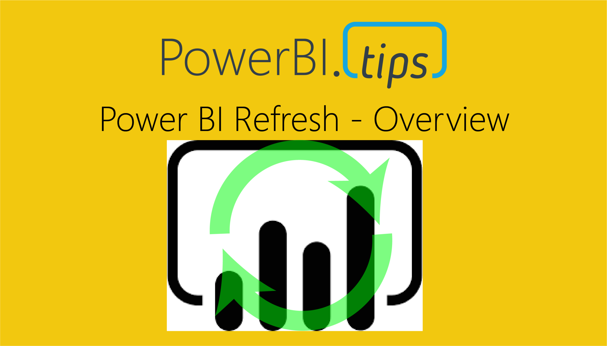 Power BI Refresh Overview – PowerBI.tips